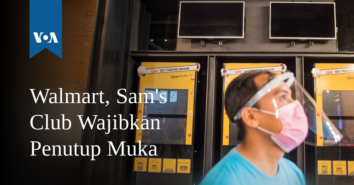 Walmart, Sam's Club Wajibkan Penutup Muka