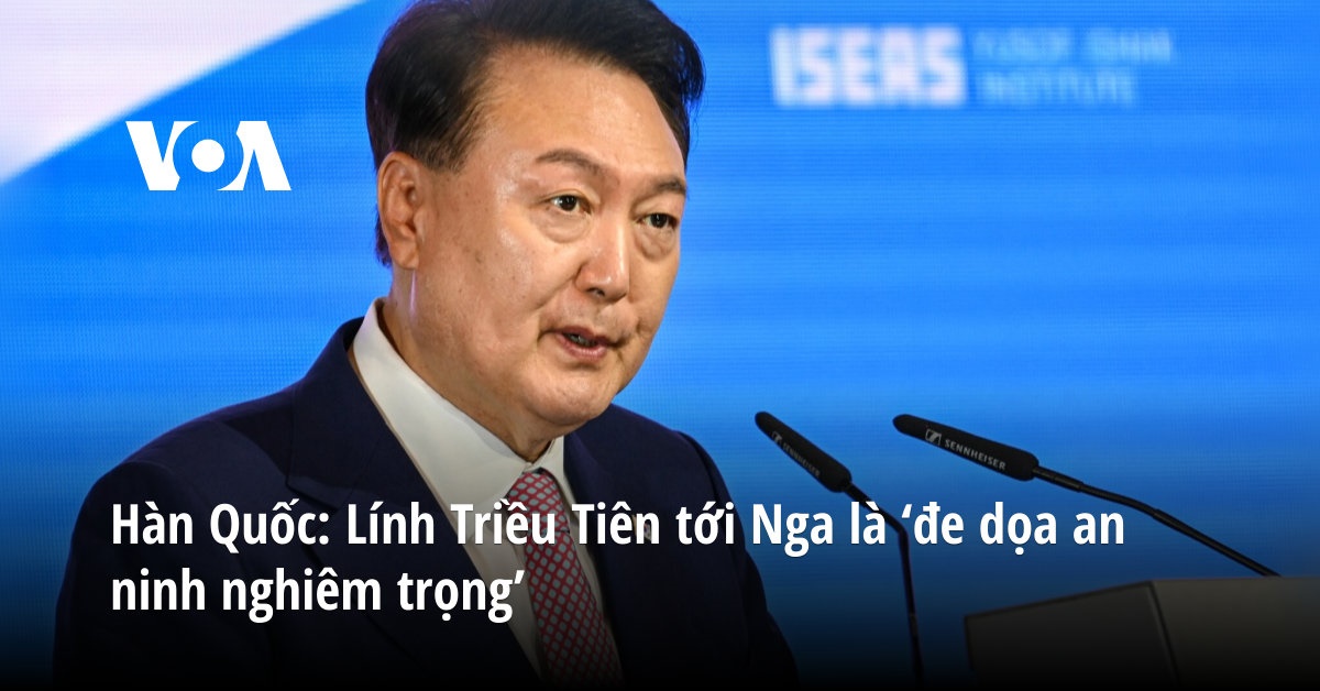 Hàn Quốc: Lính Triều Tiên tới Nga là ‘đe dọa an ninh nghiêm trọng’