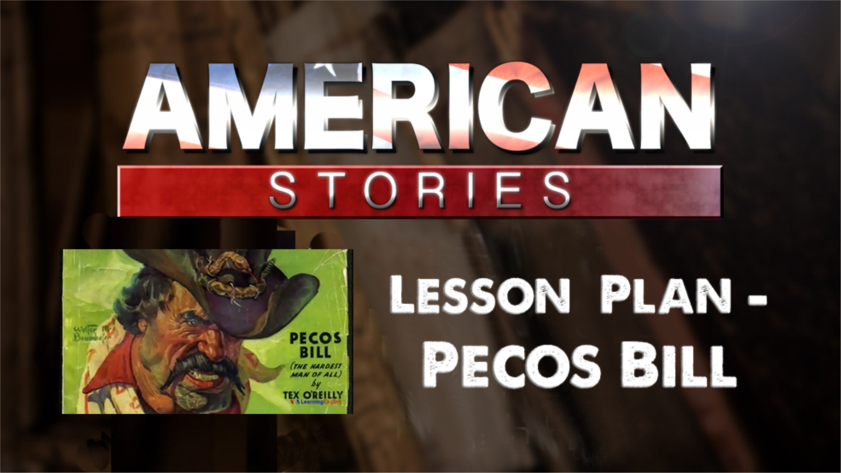 Lesson Plan - Pecos Bill, An American Folk Tale