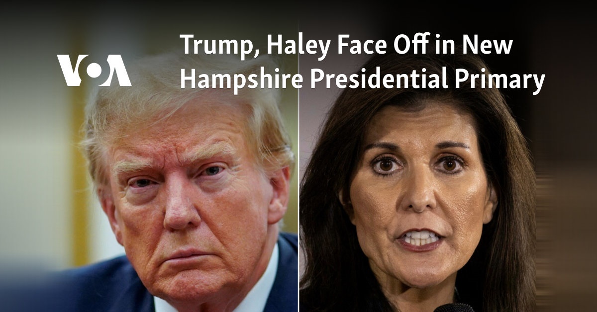 Trump, Haley Face Off in New Hampshire Presidential Primary
