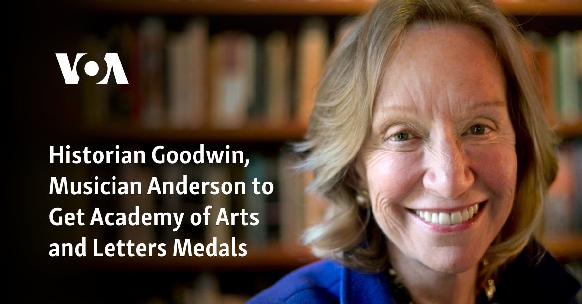 Historian Goodwin, Musician Anderson to Get Academy of Arts and Letters ...