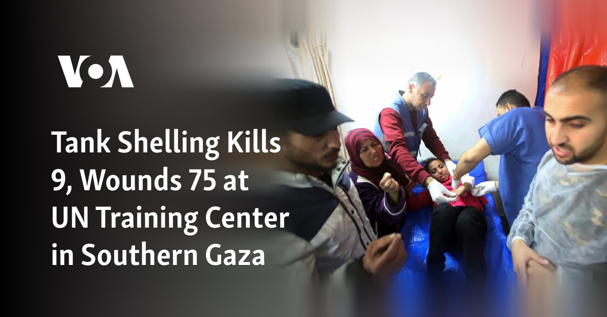 Tank Shelling Kills 9, Wounds 75 at UN Training Center in Southern Gaza