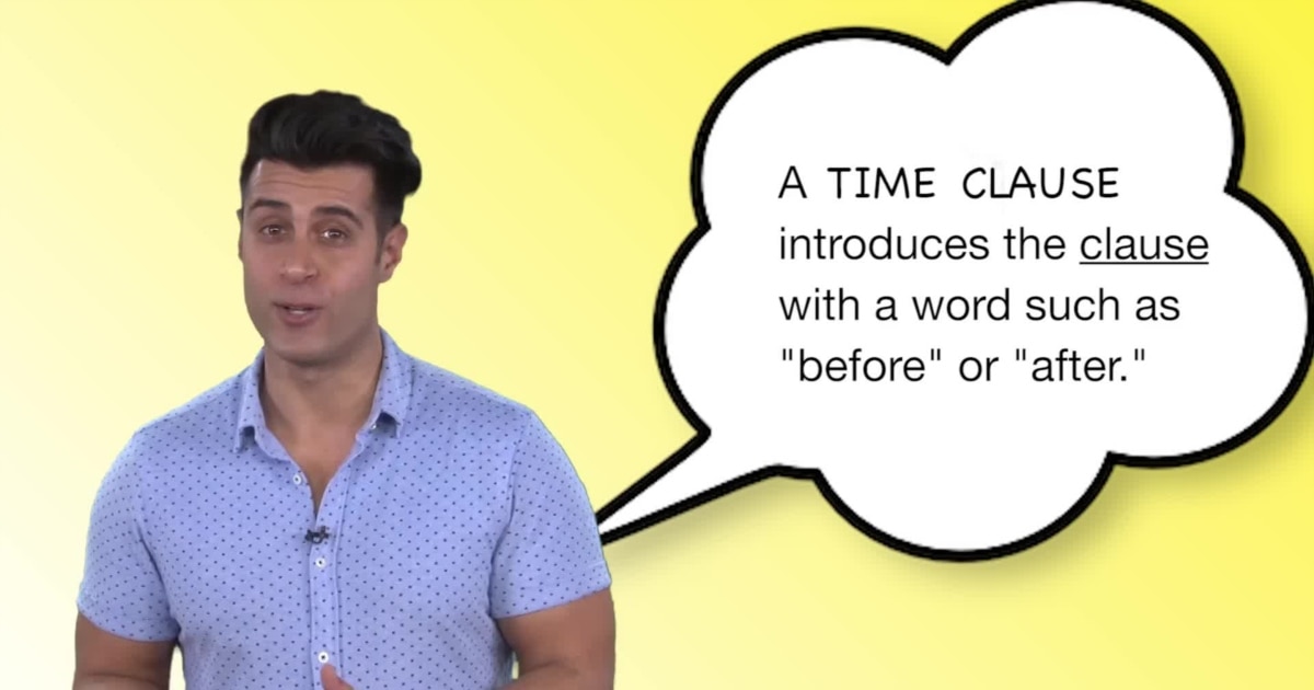 Everyday Grammar: Time Clause Before/After