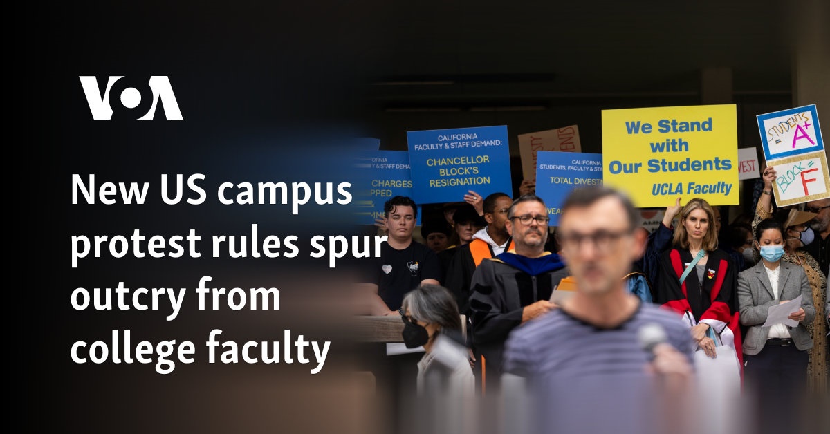 New US campus protest rules spur outcry from college faculty