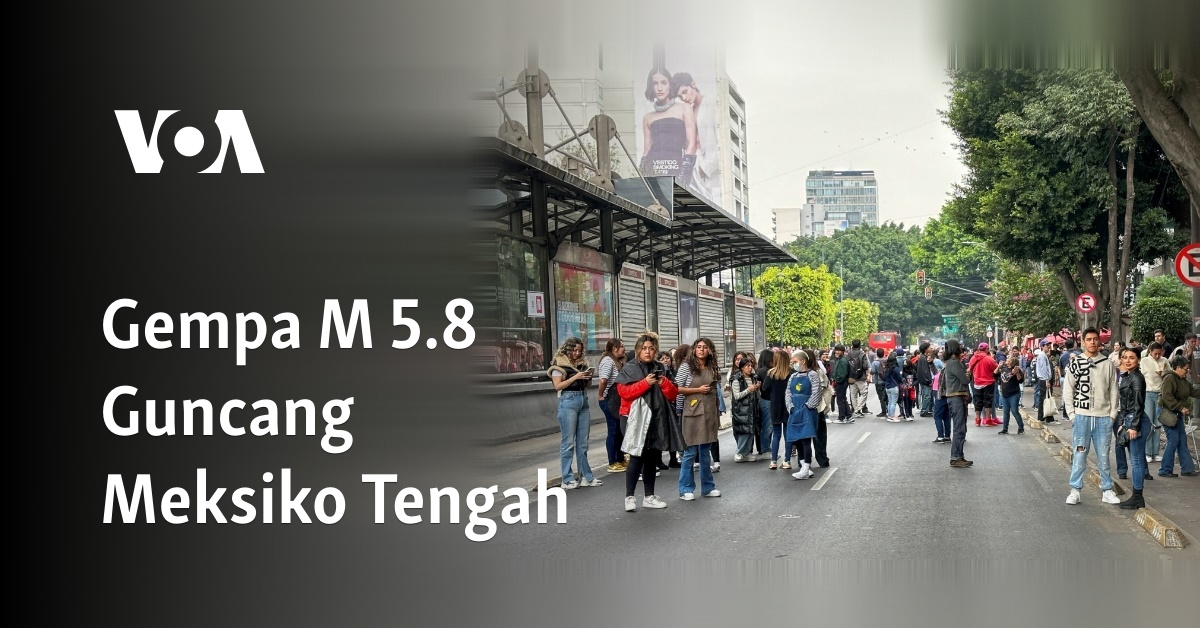 Gempa M 5.8 Guncang Meksiko Tengah
