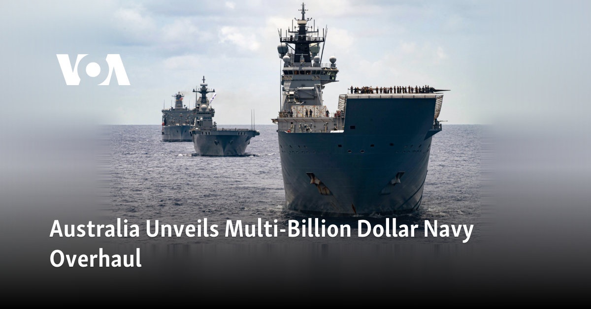 Australia Unveils Multi-Billion Dollar Navy Overhaul