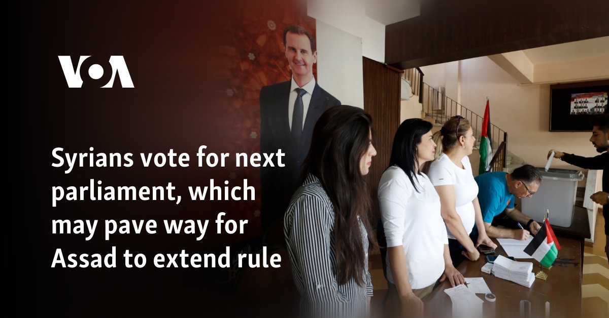 Syrians vote for next parliament, which may pave way for Assad to ...