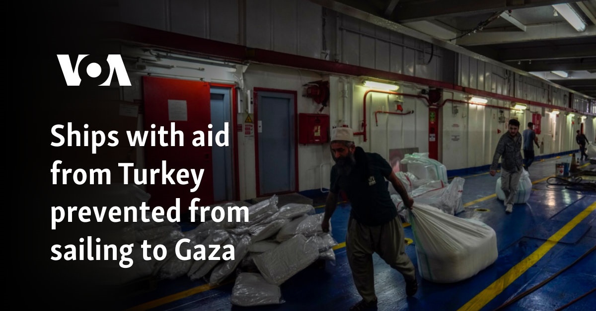 Ships with aid from Turkey prevented from sailing to Gaza