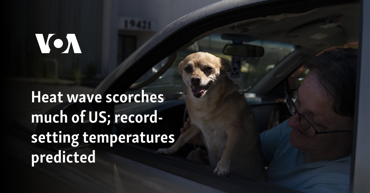 Heat wave scorches much of US; record-setting temperatures predicted