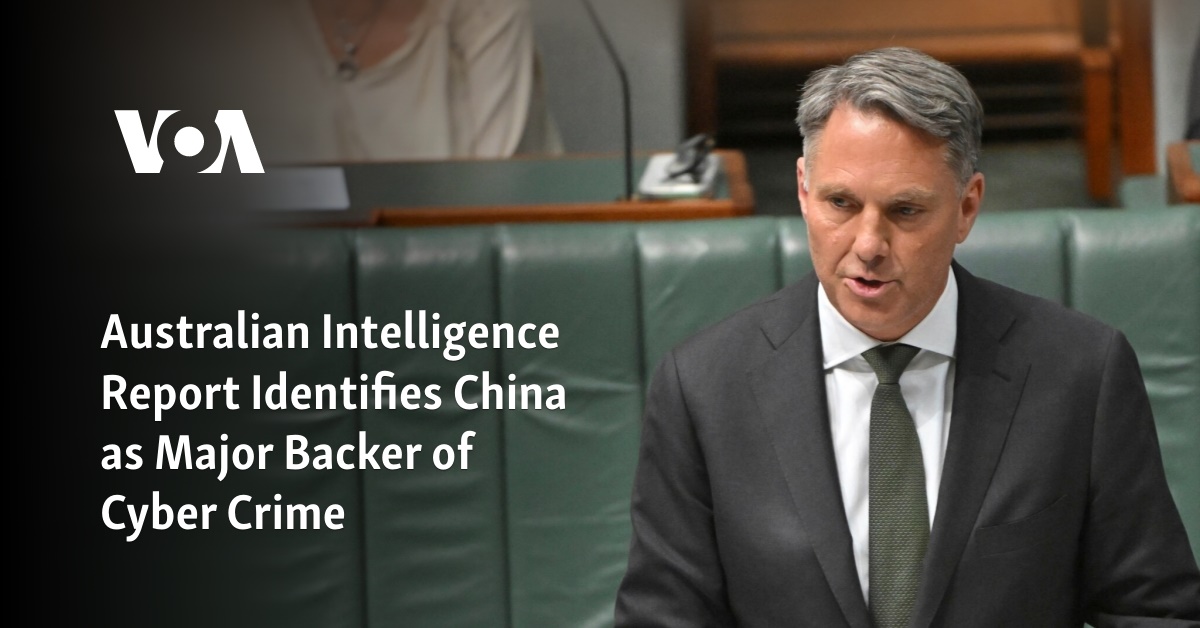 Australian Intelligence Report Identifies China as Major Backer of ...
