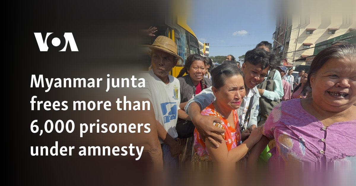 Myanmar junta frees more than 6,000 prisoners under amnesty