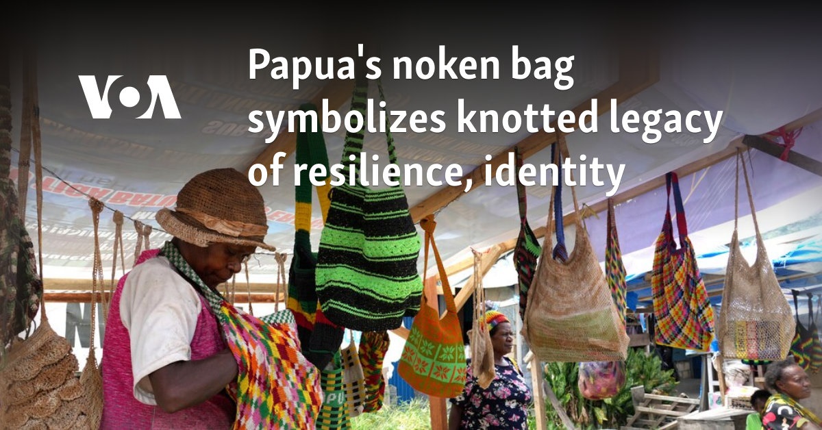 Papua's noken bag symbolizes knotted legacy of resilience, identity