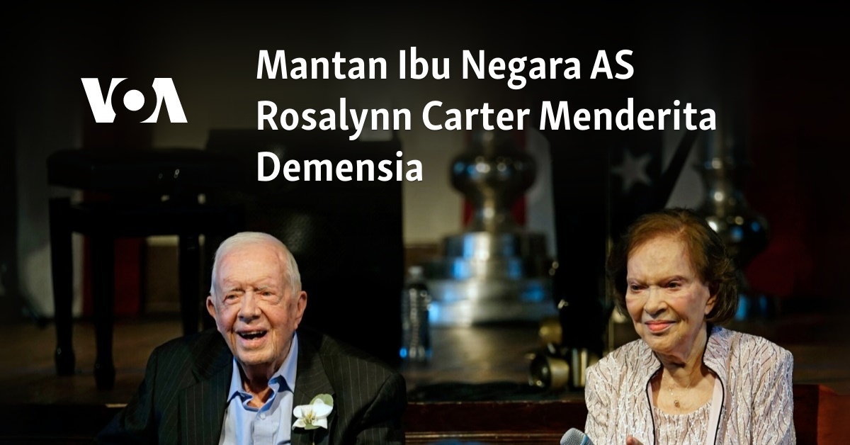 Mantan Ibu Negara AS Rosalynn Carter Menderita Demensia