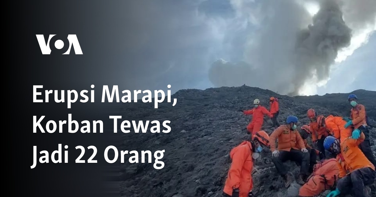 Erupsi Marapi, Korban Tewas Jadi 22 Orang