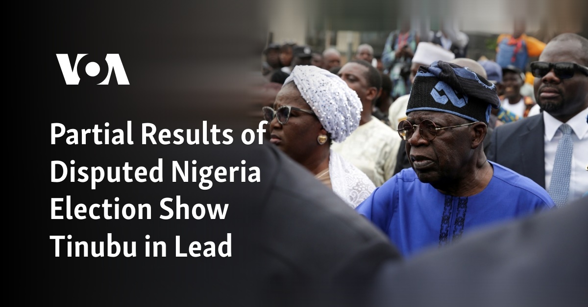 Nigeria's Tinubu Declared President-Elect After Disputed Election
