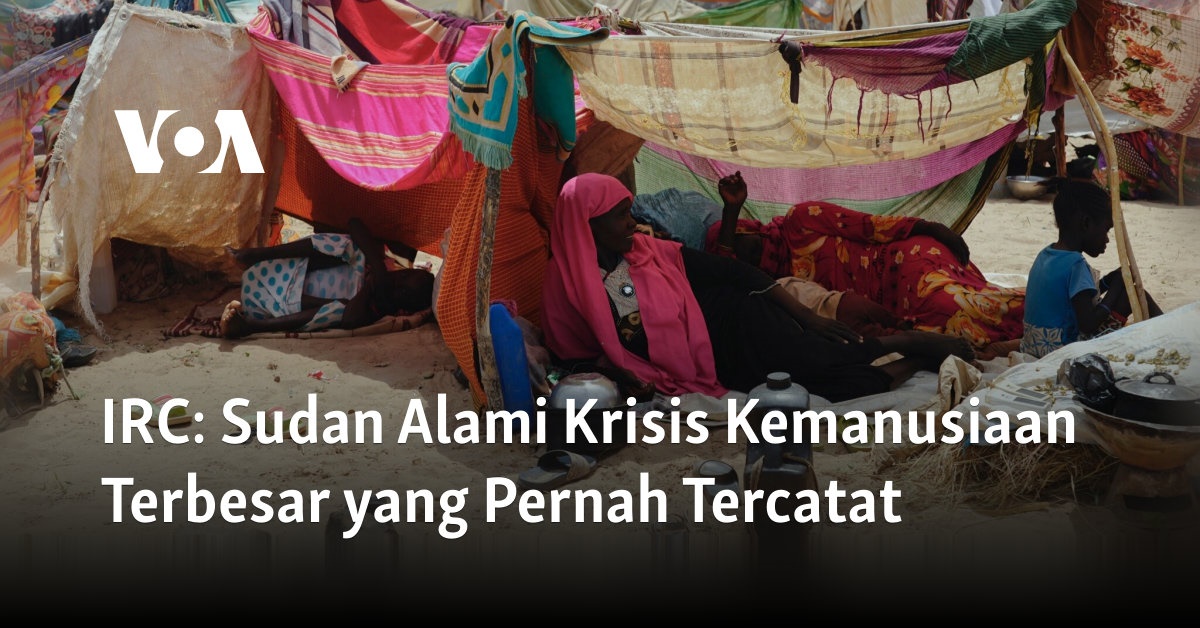 IRC: Sudan Alami Krisis Kemanusiaan Terbesar yang Pernah Tercatat