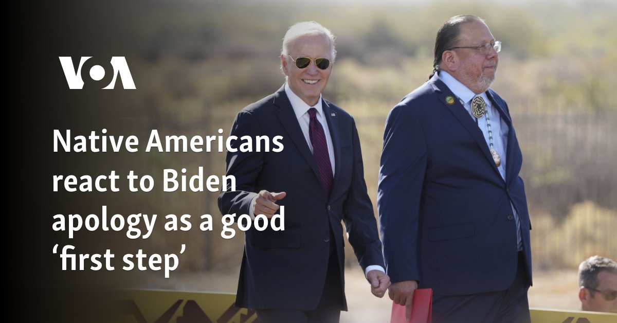 Native Americans react to Biden apology as a good ‘first step’