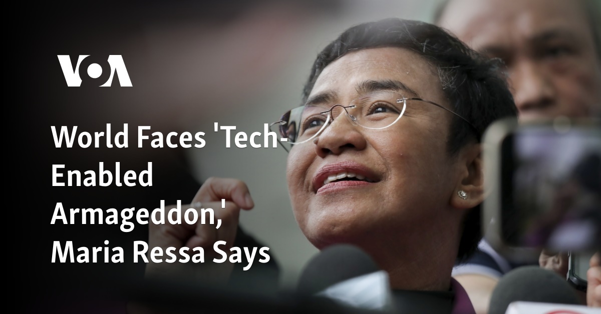 World Faces 'Tech-Enabled Armageddon,' Maria Ressa Says