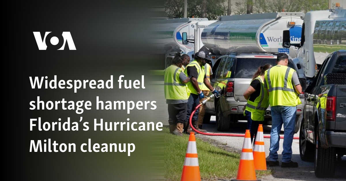 Widespread fuel shortage hampers Florida’s Hurricane Milton cleanup