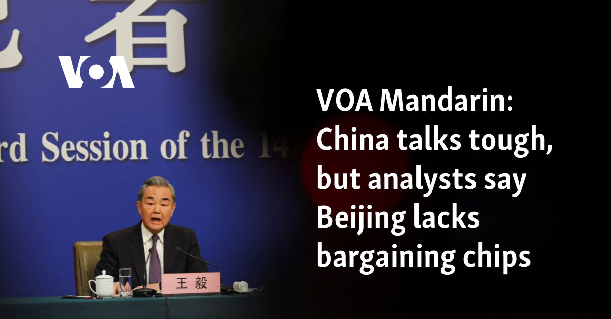 VOA Mandarin: China talks tough, but analysts say Beijing lacks ...