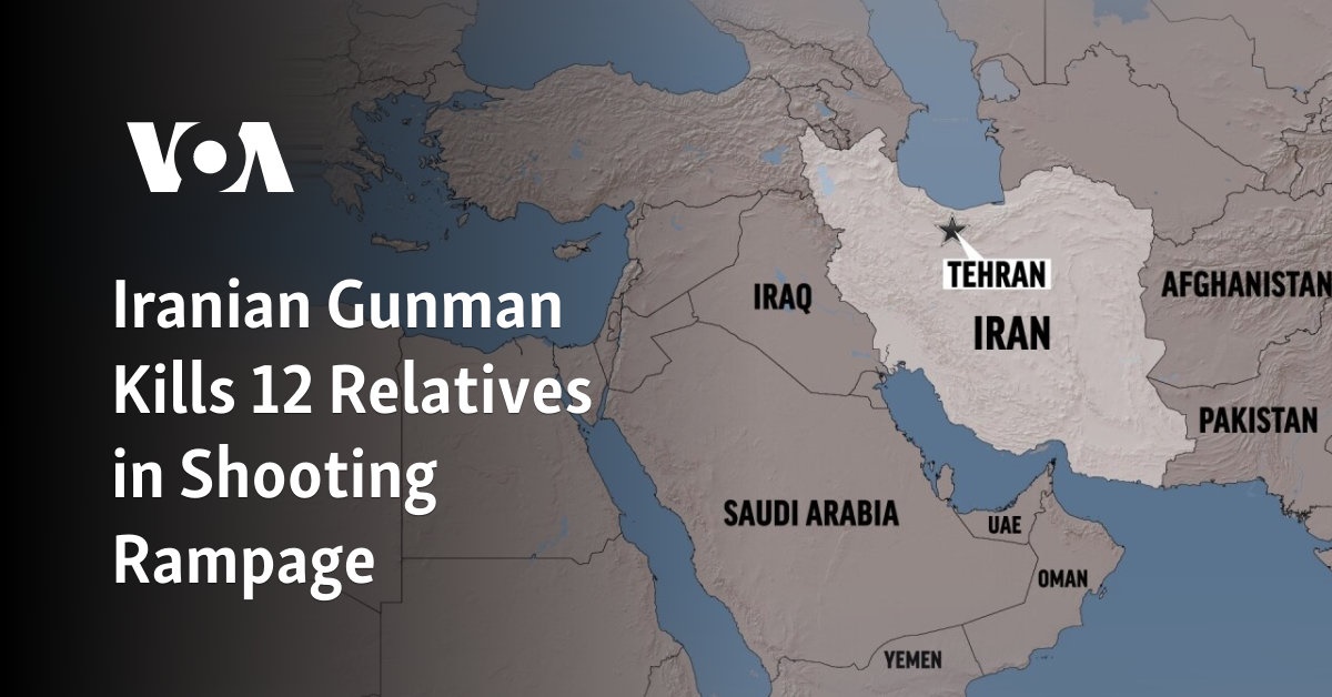 Iranian Gunman Kills 12 Relatives in Shooting Rampage
