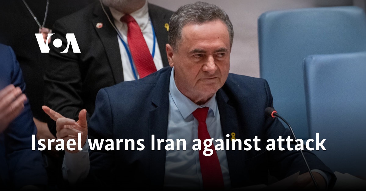 Israel warns Iran against attack