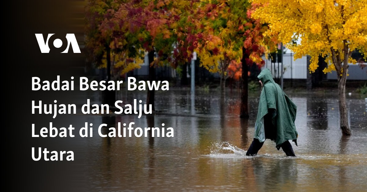 Badai Besar Bawa Hujan Deras dan Salju Lebat di California Utara