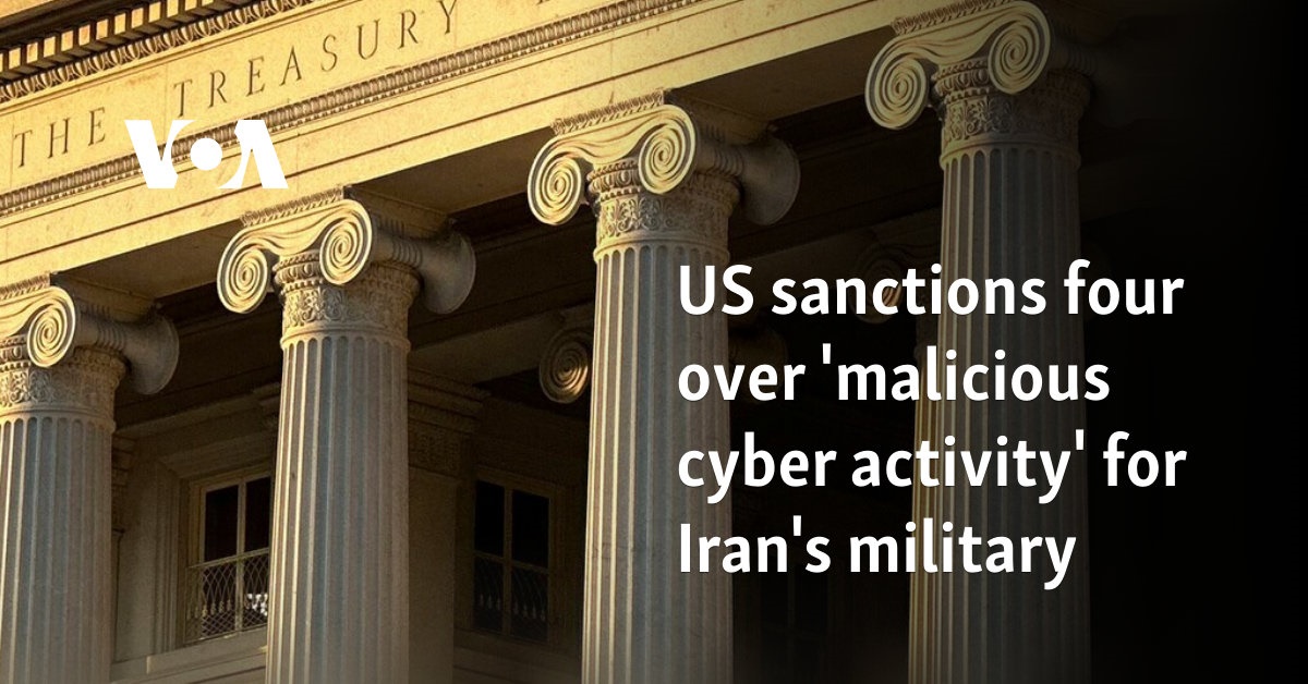 US sanctions four over 'malicious cyber activity' for Iran's military