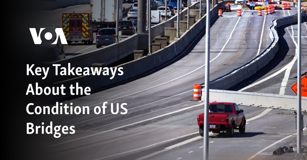 Key takeaways about the condition of US bridges
