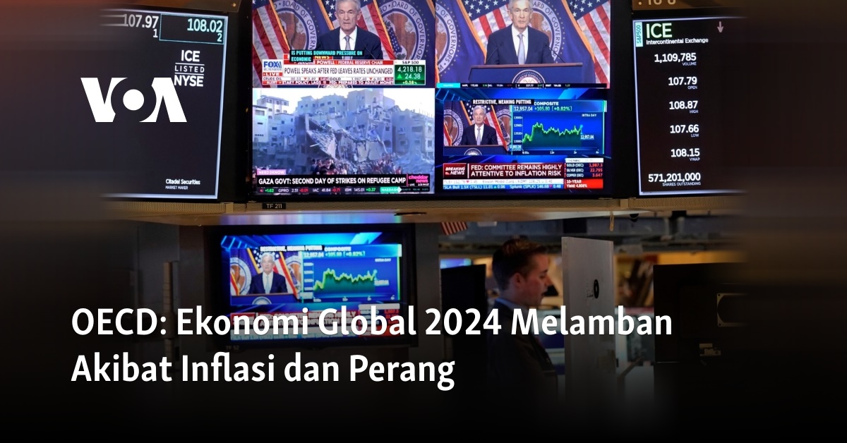OECD: Ekonomi Global 2024 Melamban Akibat Inflasi dan Perang