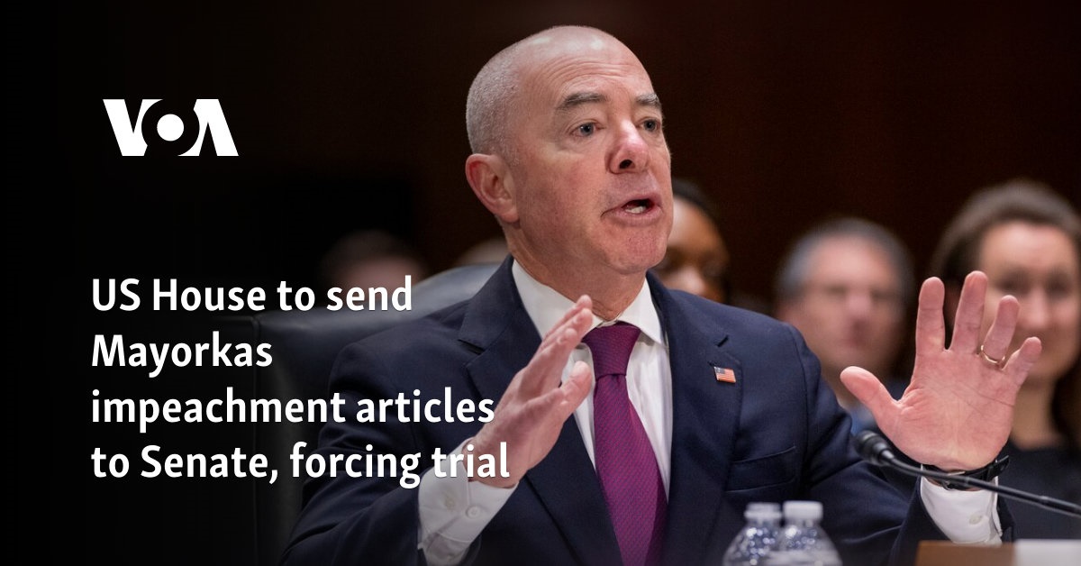House Republicans Send Mayorkas Impeachment Articles To Senate Forcing