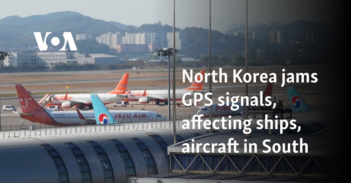 North Korea jams GPS signals, affecting ships, aircraft in South