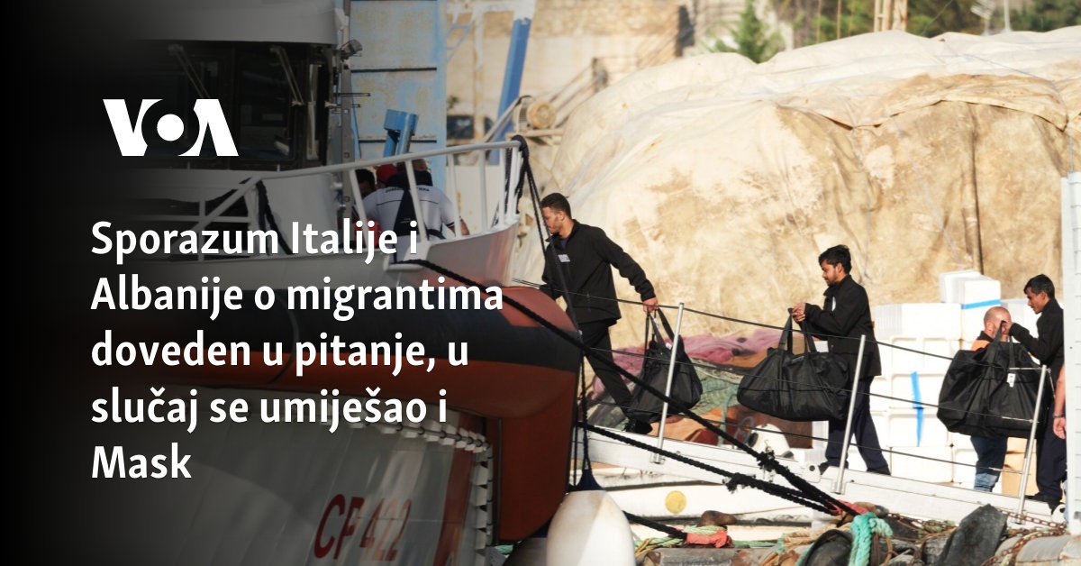 Sporazum Italije i Albanije o migrantima doveden u pitanje, u slučaj se umiješao i Mask