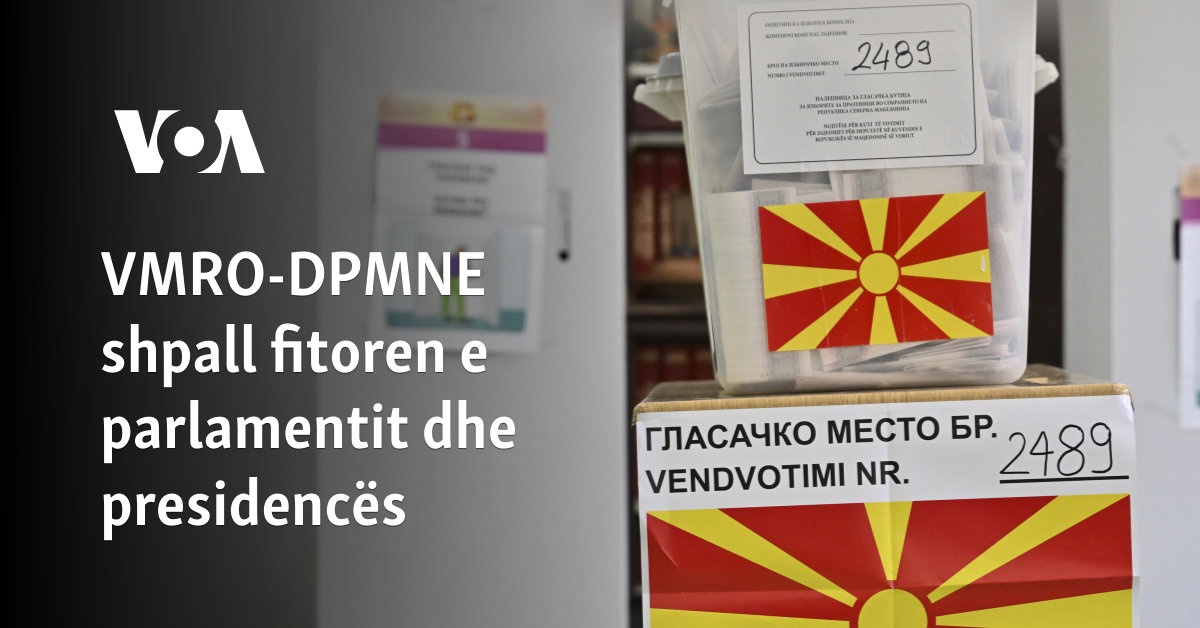 VMRO-DPMNE shpall fitoren e parlamentit dhe presidencës