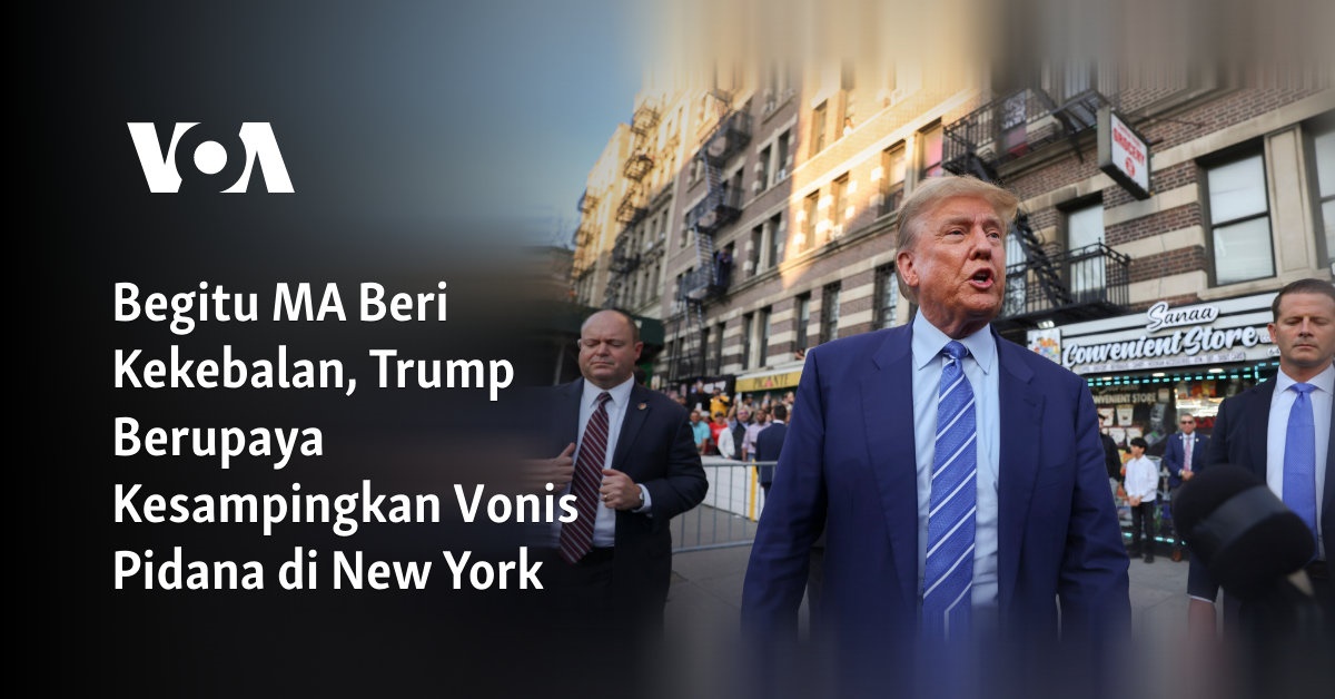 Begitu MA Beri Kekebalan, Trump Berupaya Kesampingkan Vonis Pidana di ...