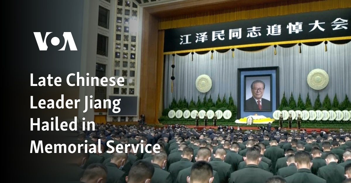 Late Chinese Leader Jiang Hailed in Memorial Service