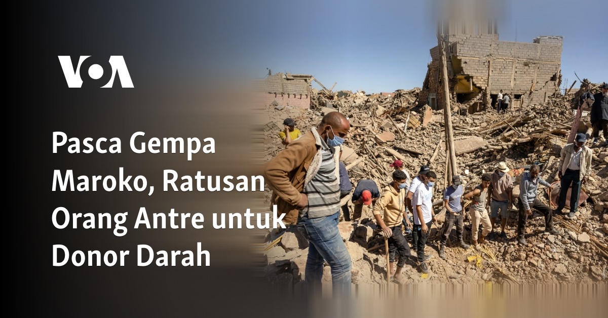 Pasca Gempa Maroko, Ratusan Orang Antre untuk Donor Darah