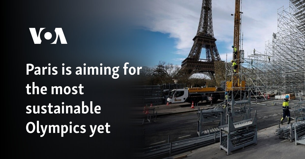 Paris is aiming for the most sustainable Olympics yet