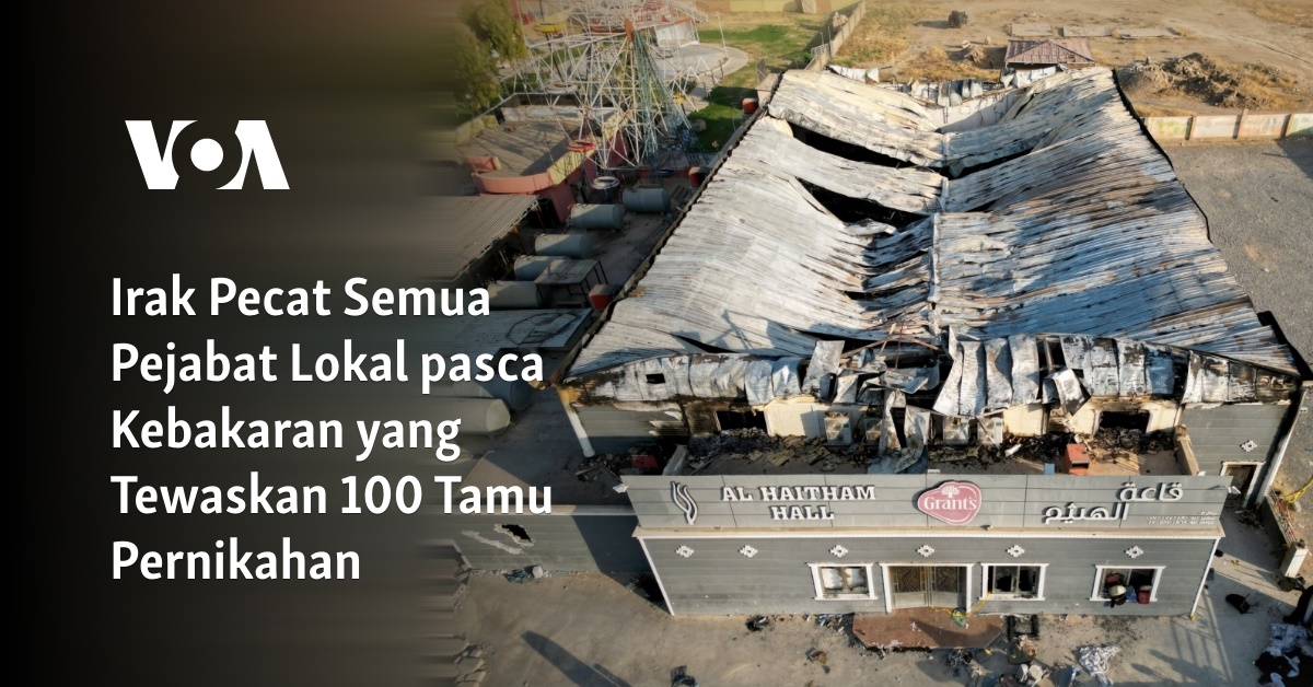 Irak Pecat Semua Pejabat Lokal pasca Kebakaran yang Tewaskan 100 Tamu Pernikahan