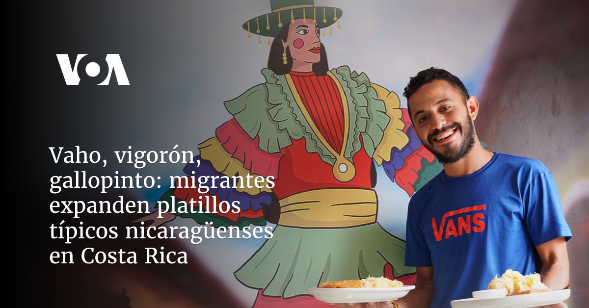Vaho, vigorón, gallopinto: migrantes expanden platillos típicos ...