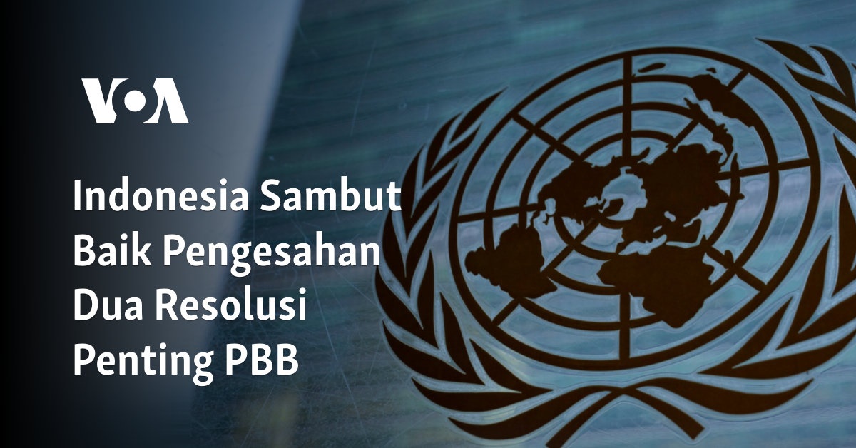 Indonesia Sambut Baik Pengesahan Dua Resolusi Penting PBB