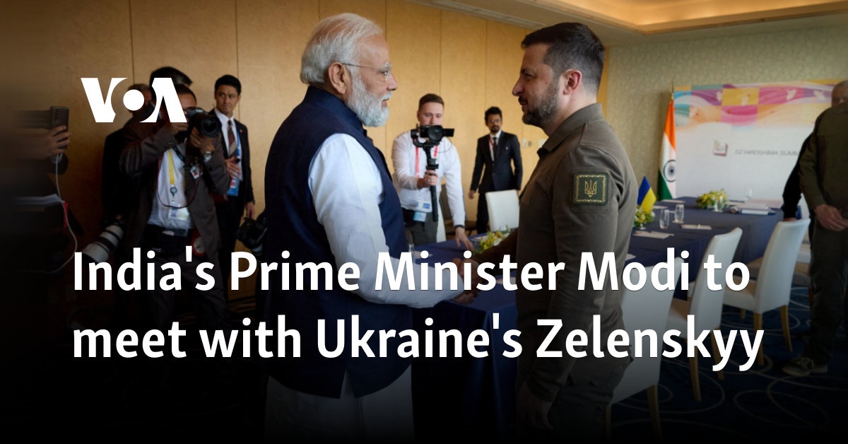 India's Prime Minister Modi to meet with Ukraine's Zelenskyy