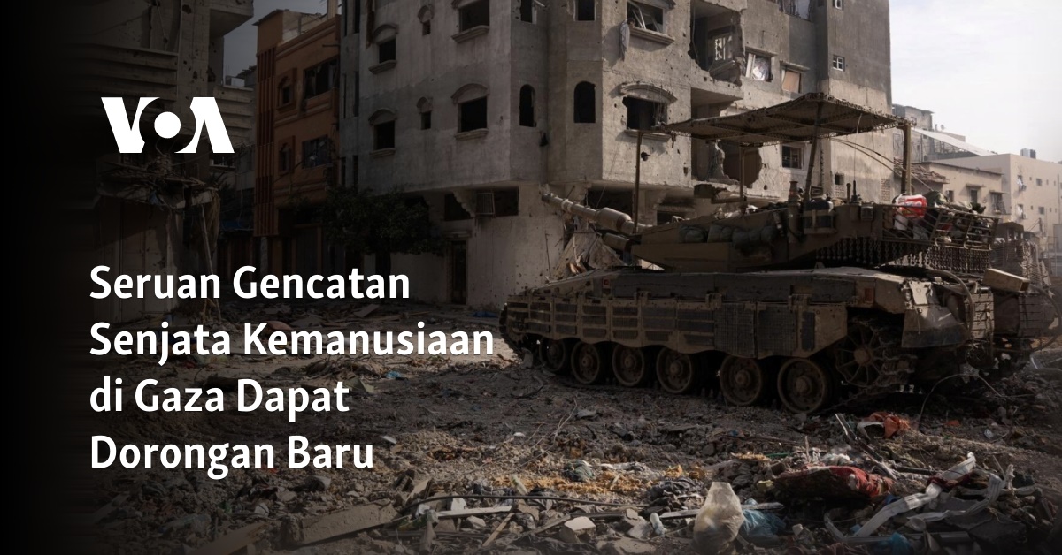 Seruan Gencatan Senjata Kemanusiaan di Gaza Dapat Dorongan Baru