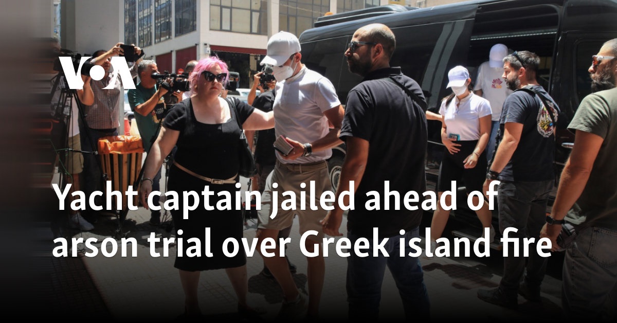 Yacht captain jailed ahead of arson trial over Greek island fire