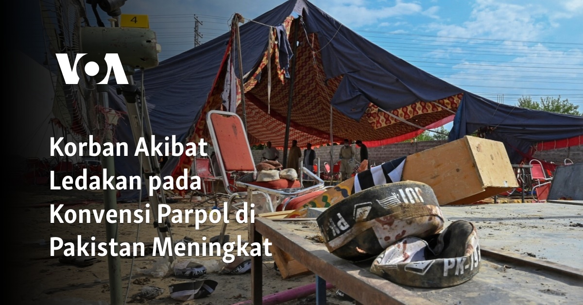 Korban Akibat Ledakan pada Konvensi Parpol di Pakistan Meningkat