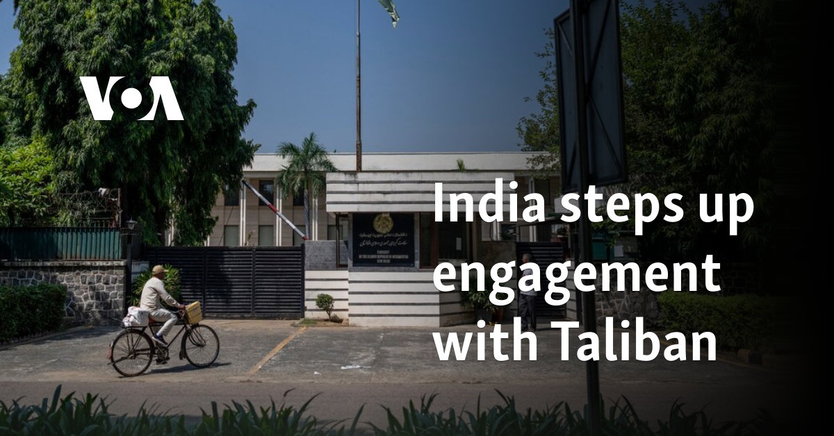 India steps up engagement with Taliban