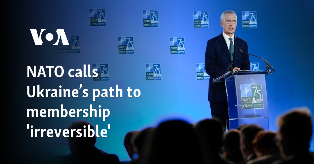 NATO calls Ukraine’s path to membership 'irreversible'