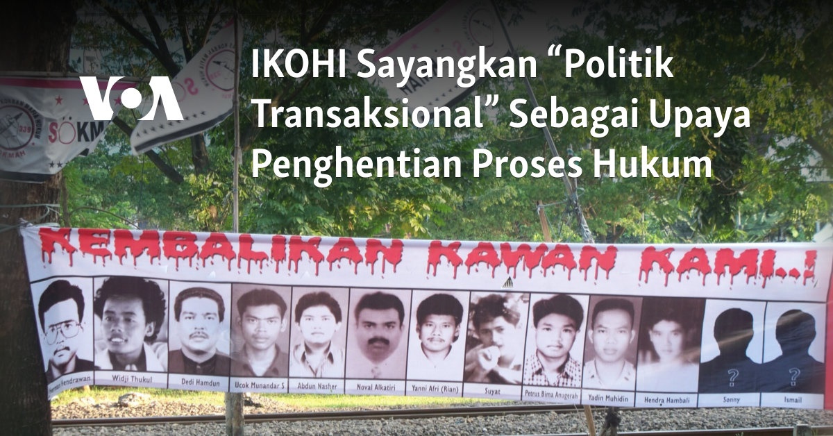 IKOHI Sayangkan “Politik Transaksional” Sebagai Upaya Penghentian ...