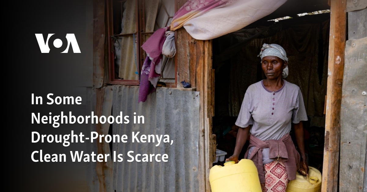 In Some Neighborhoods in Drought-Prone Kenya, Clean Water Is Scarce