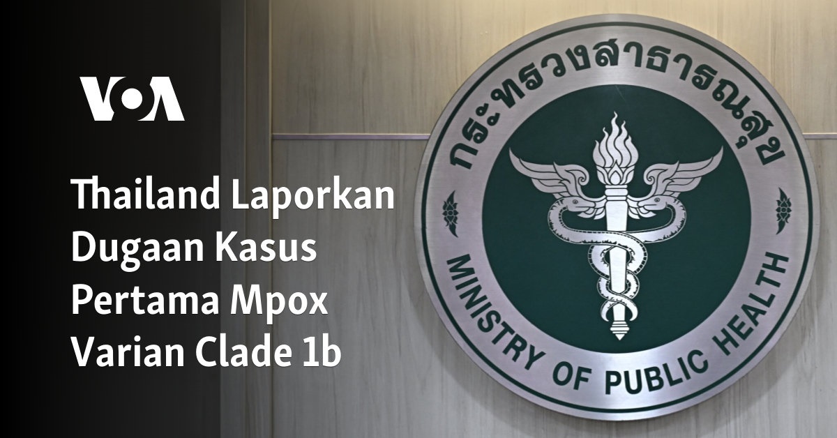 Thailand Laporkan Dugaan Kasus Pertama Mpox Varian Clade 1b